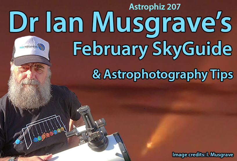 Astrophiz 207: Dr Ian Musgrave’s February SkyGuide – The Astronomy ...